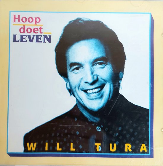Hoop Doet Leven, Will Tura | CD (album) | Muziek | bol.com Hoop Doet Leven, Will Tura | CD (album) | Muziek | bol.com