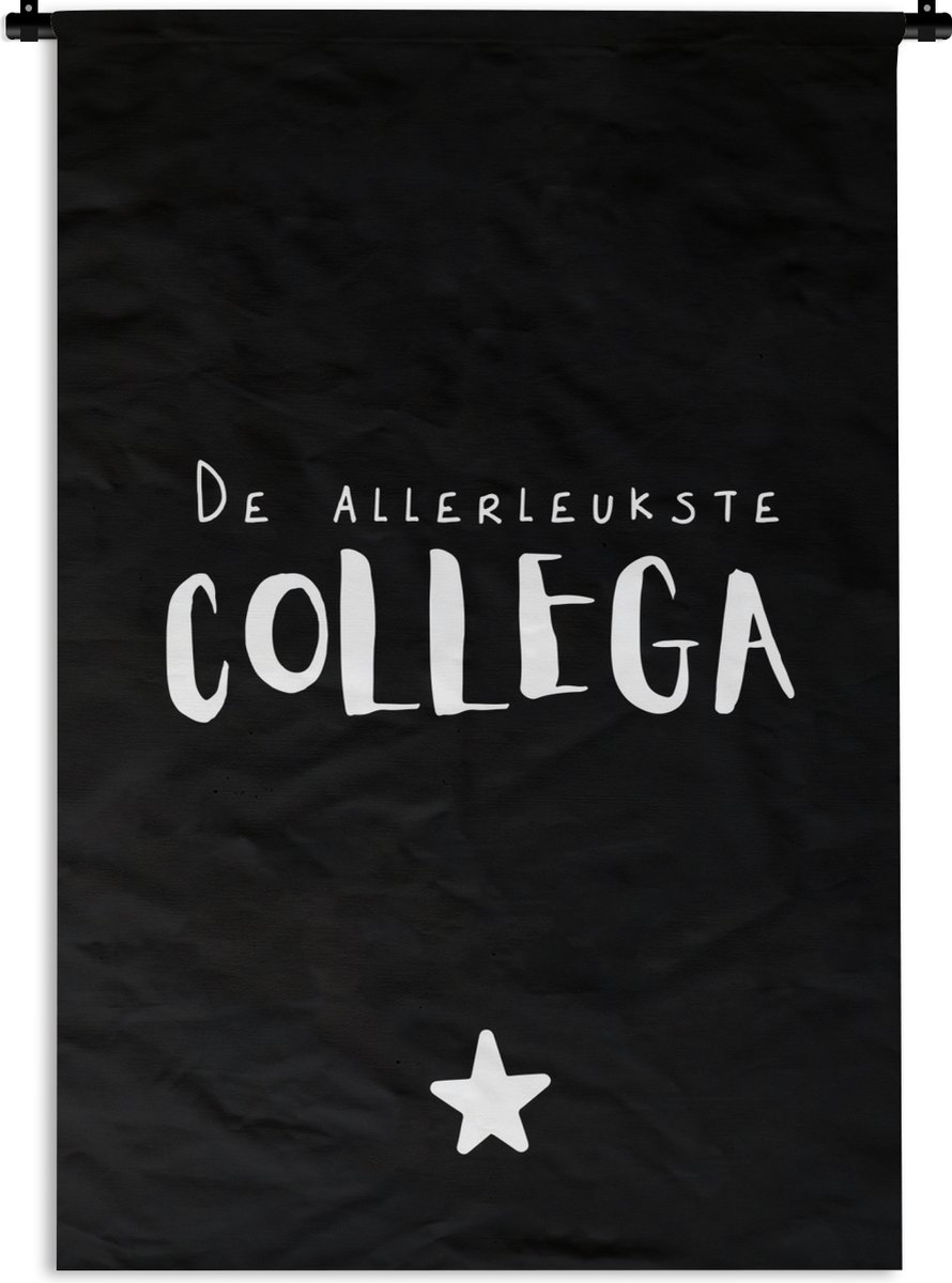 Wandkleed - Wanddoek - De allerleukste collega - Spreuken - Quotes ...