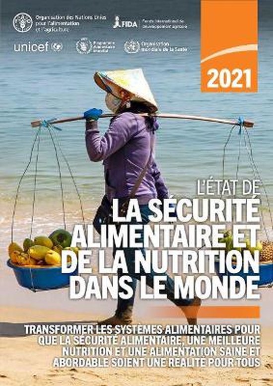 Létat De La Securité Alimentaire Et De La Nutrition Dans Le Monde L