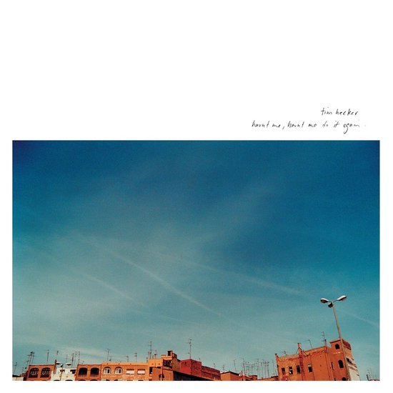 Tim Hecker - Haunt Me, Haunt Me Do It Again (CD), Tim Hecker | CD ...