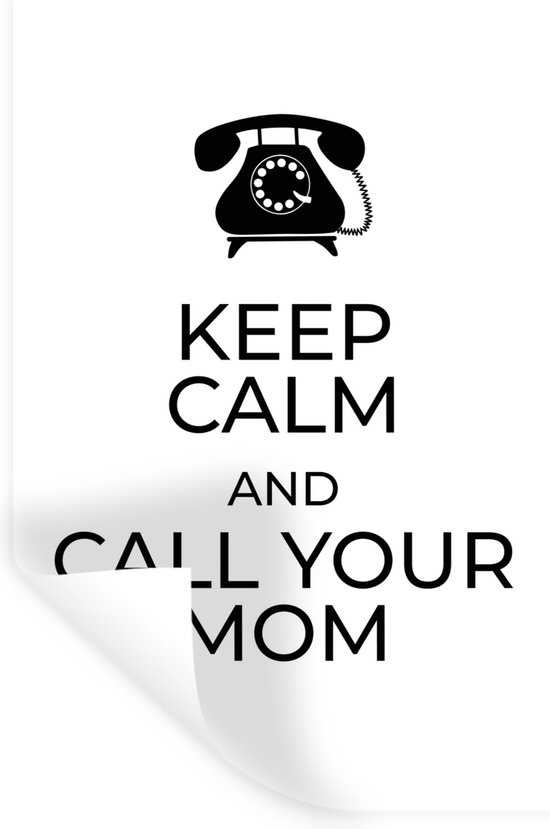 Muurstickers - Sticker Folie - Quote voor Moederdag Keep calm and call ...