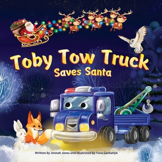 Toby Tow Truck Saves Santa, Jennah Jones | 9780578936147 | Boeken | bol.com