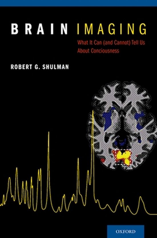 Brain Imaging | 9780199838721 | Robert G. Shulman | Boeken | bol