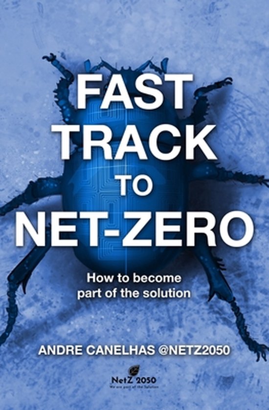 Fast track to Net Zero, Andre Canelhas | 9781399902601 | Boeken | bol