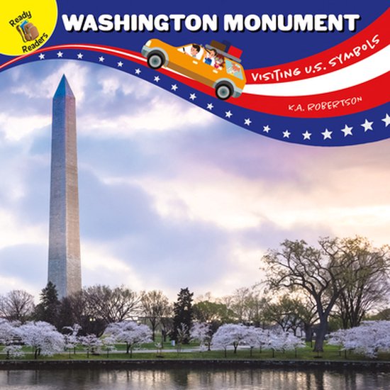 Visiting U.S. Symbols- Washington Monument, K a Robertson ...