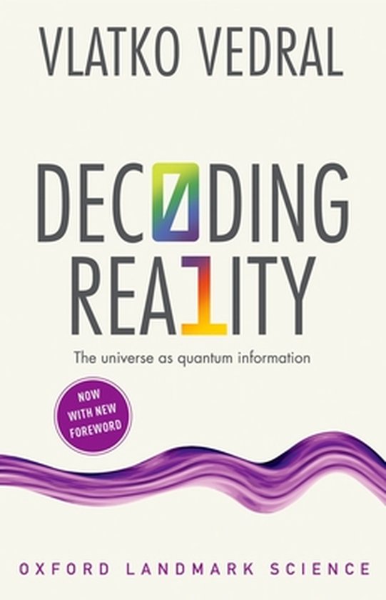 Decoding Reality | 9780198815433 | Vlatko Vedral | Boeken | bol