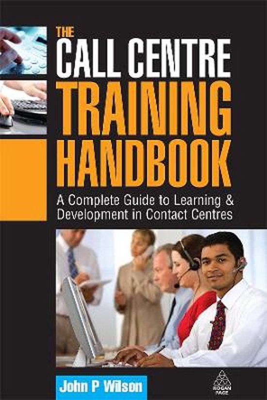 The Call Centre Training Handbook | 9780749450885 | John P. Wilson ...