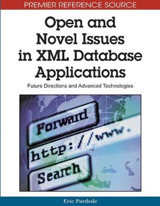 Open and Novel Issues in XML Database Applications | 9781605663081 ...