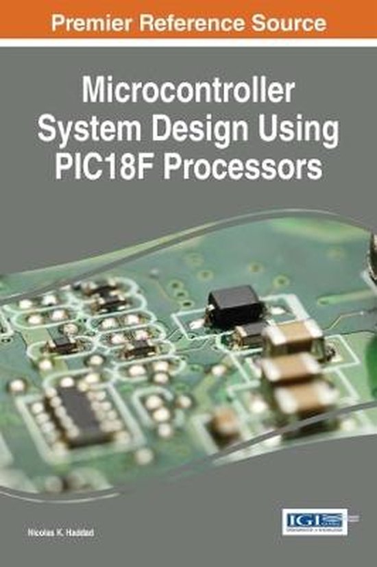 Microcontroller System Design Using Pic18f Processors | 9781683180005 | Nicolas K.... | bol