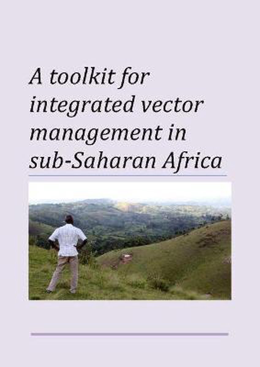 Toolkit for integrated vector management in sub-Saharan Africa ...
