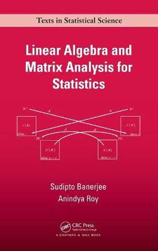 Linear Algebra and Matrix Analysis for Statistics | 9781420095388 | Sudipto Banerjee |... | bol.com