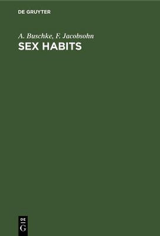 Sex Habits A Vital Factor In Well Being A Buschke 9783112355312