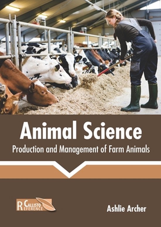 Animal Science: Production and Management of Farm Animals ...