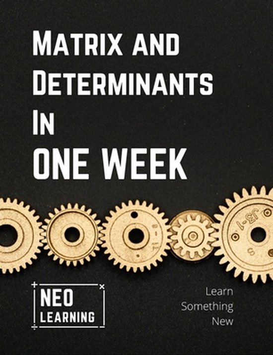 Neo-One Week- Matrix And Determinants In One Week | 9789355266101 ...