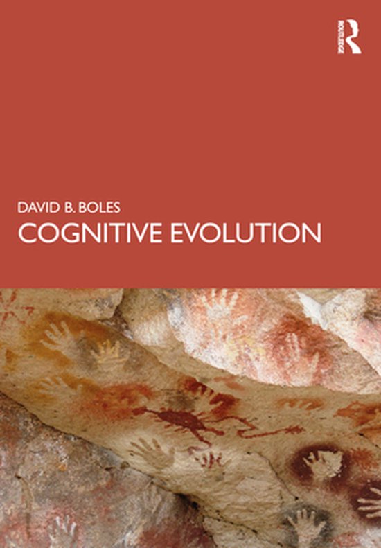 Cognitive Evolution (ebook), David B. Boles | 9780429648076 | Boeken ...
