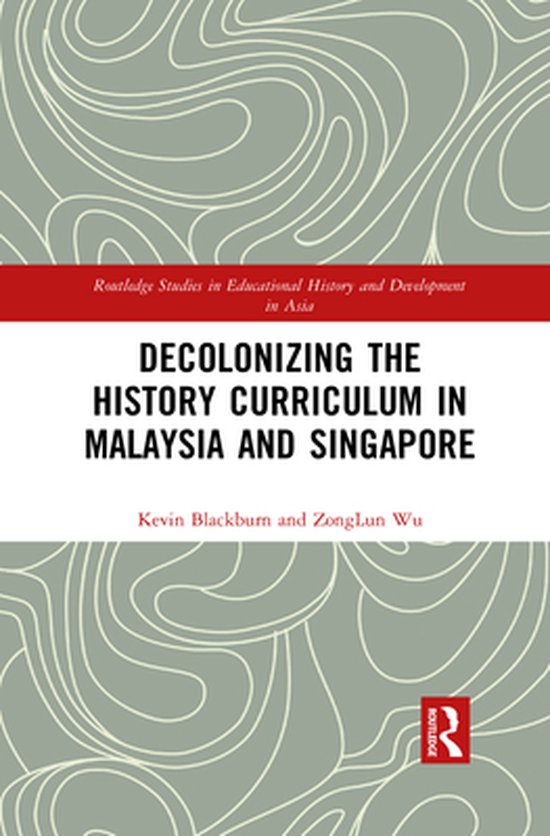 Routledge Studies in Educational History and Development in Asia - Decolonizing the... | bol.com