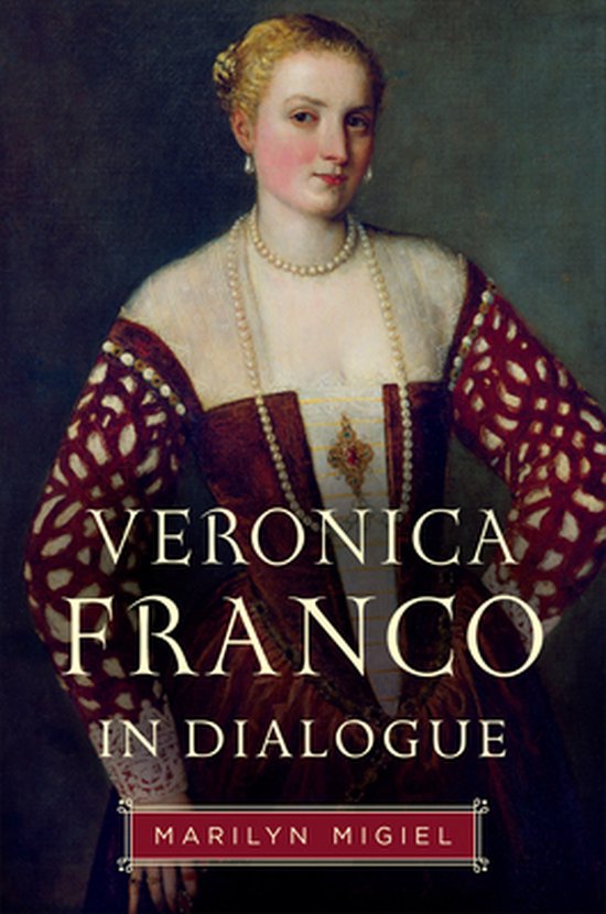 Veronica Franco in Dialogue, Marilyn Migiel | 9781487542580 | Boeken ...
