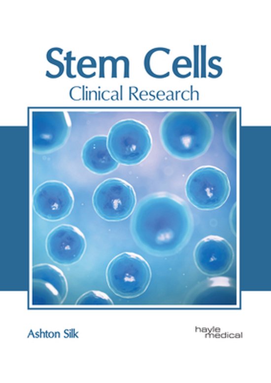 Stem Cells: Clinical Research | 9781632418661 | Boeken | bol.com