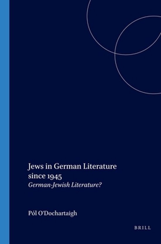 Jews in German Literature since 1945 | 9789042014534 | Boeken | bol