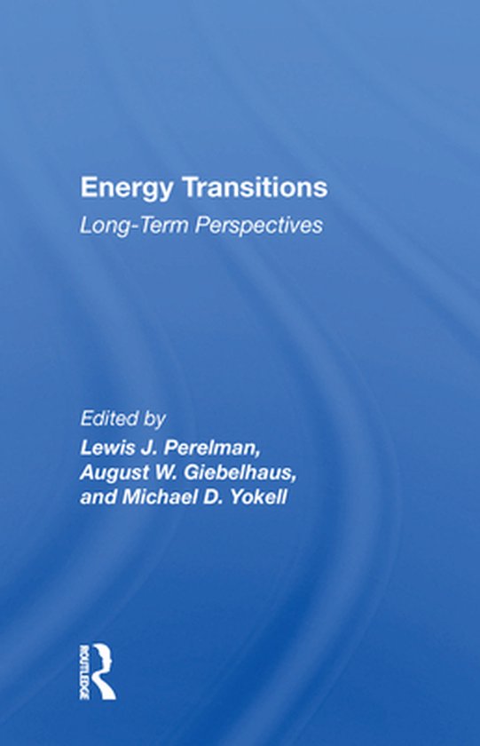 Energy Transitions (ebook), Lewis J. Perelman | 9780429728396 | Boeken ...