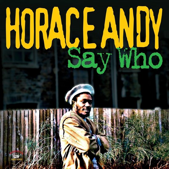 Horace Andy - Say Who (LP), Horace Andy | Muziek | bol