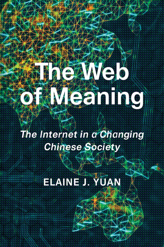 The Web of Meaning | 9781487508135 | Elaine Jingyan Yuan | Boeken | bol