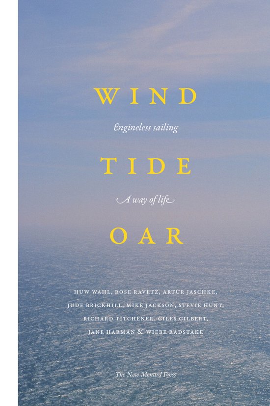 Wind, Tide and Oar, Rose Ravetz | 9789083384122 | Boeken | bol