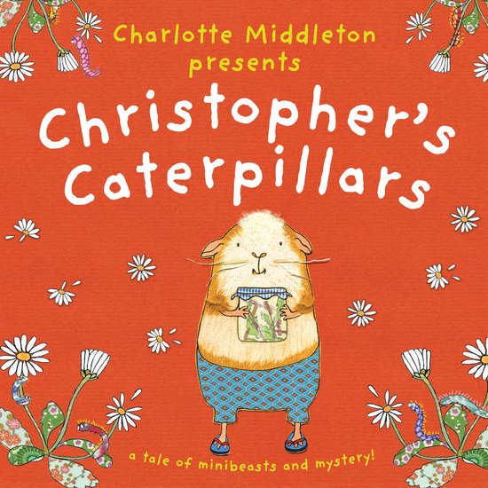 Christopher Nibble 2 - Christopher's Caterpillars (ebook), Charlotte Middleton |... | bol