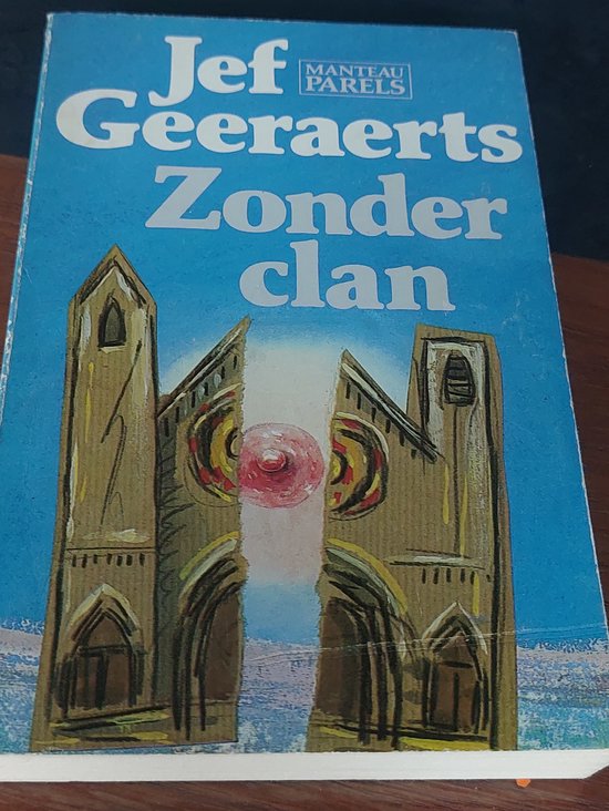 Zonder clan, Jef Geeraerts | 9789022308721 | Boeken | bol