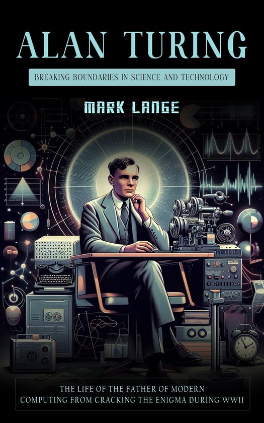 Alan Turing (ebook), Mark Lange | 9798894580036 | Boeken | bol
