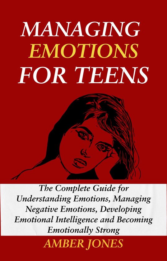 MANAGING EMOTIONS FOR TEENS (ebook), Amber Jones | 1230007788512 ...