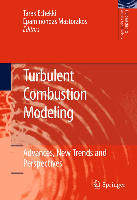 Fluid Mechanics and Its Applications- Turbulent Combustion Modeling | 9789400734777 |... | bol