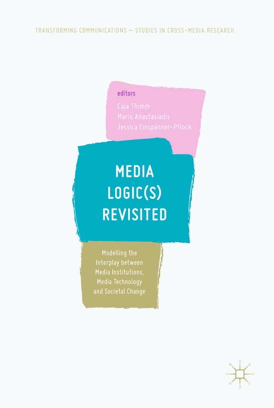 Media Logic s Revisited | 9783319657554 | Boeken | bol