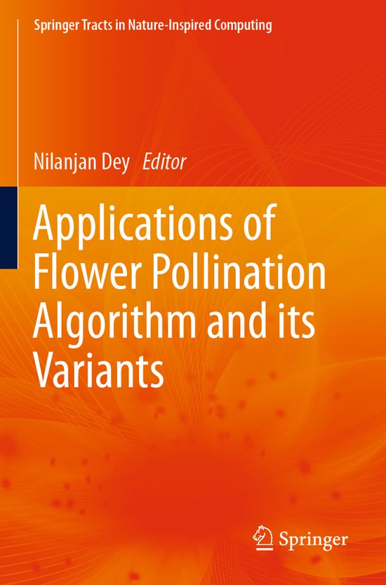 Applications of Flower Pollination Algorithm and its Variants | 9789813361065 | Boeken | bol