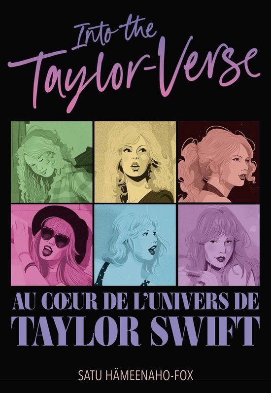 Into the Taylor-Verse. Au cœur de l'univers de Taylor Swift (ebook), Satu... | bol