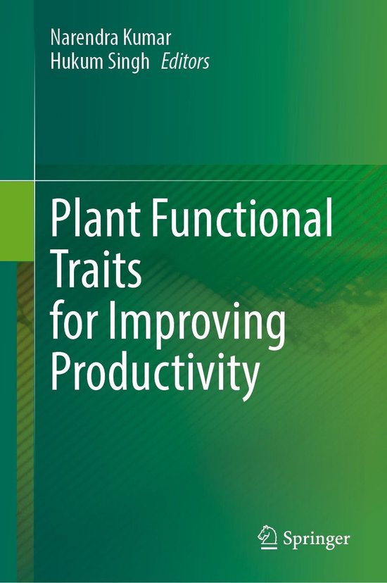 Plant Functional Traits for Improving Productivity (ebook) | 9789819715107 | Boeken | bol