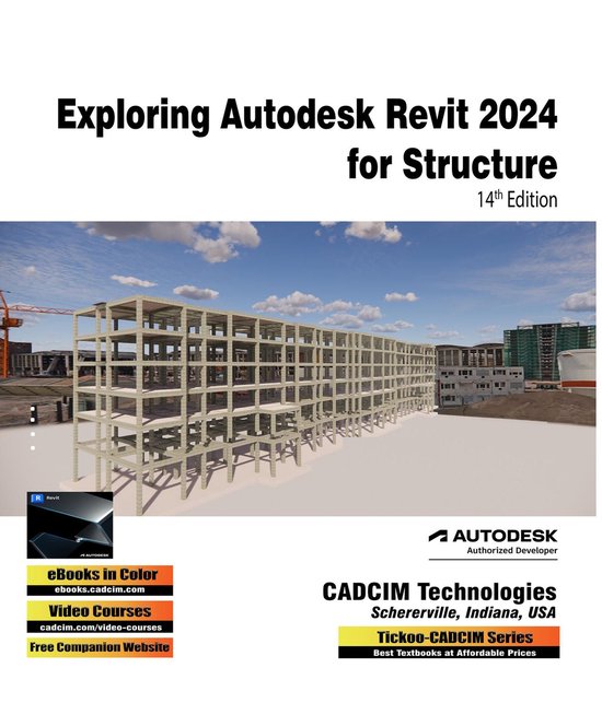 Exploring Autodesk Revit 2024 for Structure, 14th Edition (ebook), Cadcim Technologies... | bol
