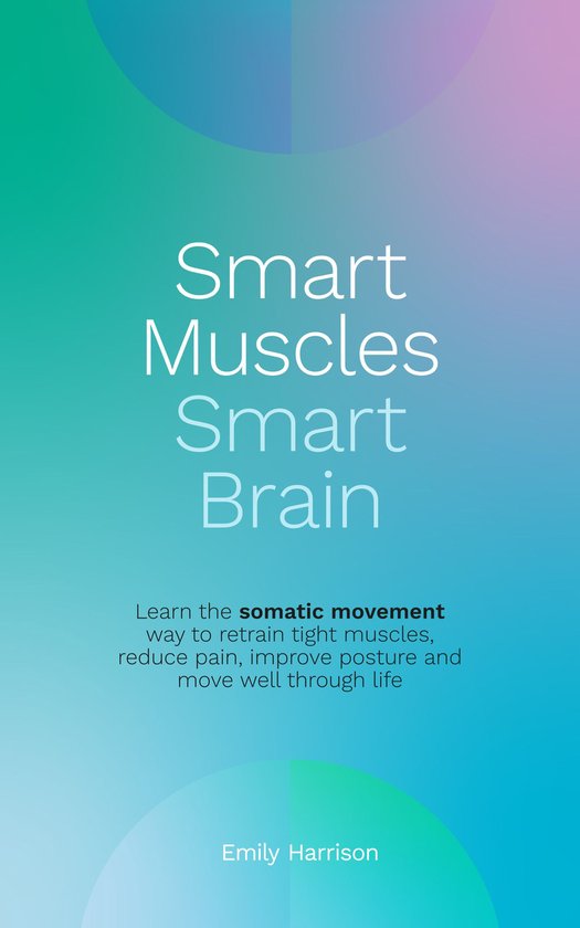 Smart Muscles Smart Brain (ebook), Emily Harrison | 9780648643418 ...