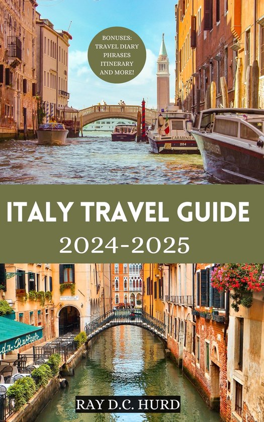 ITALY TRAVEL GUIDE 2024-2025 (ebook), RAY D.C. HURD | 1230007691188 ...