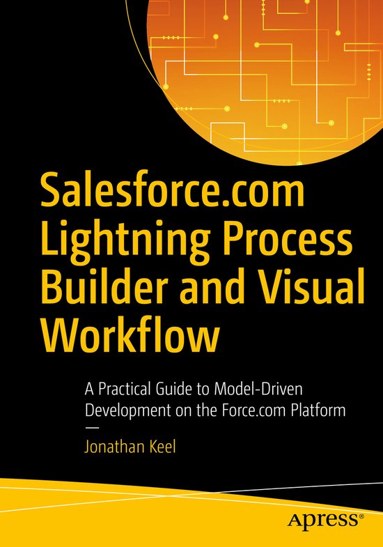 Salesforce.com Lightning Process Builder and Visual Workflow | 9781484216903 |... | bol