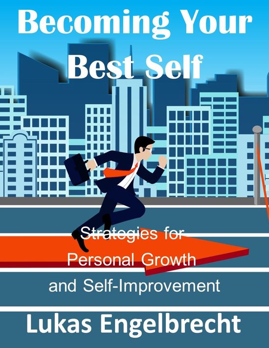 Becoming Your Best Self (ebook), Lukas Engelbrecht | 1230007735837 | Boeken | bol
