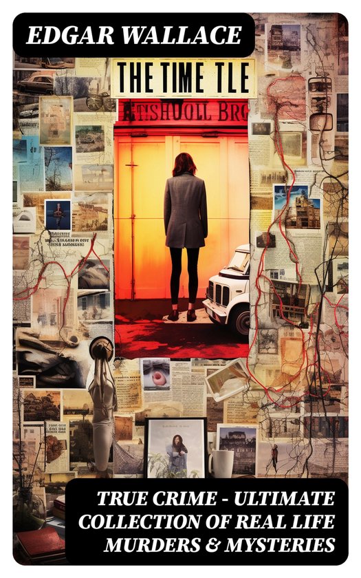 True Crime Ultimate Collection Of Real Life Murders And Mysteries