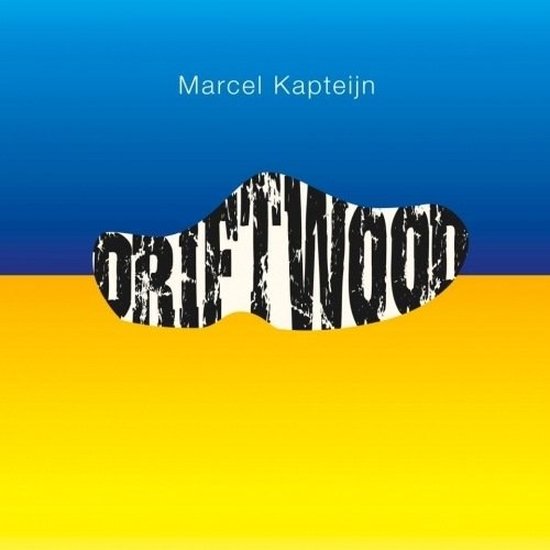 Marcel Kapteijn - Driftwood, Marcel Kapteijn | Muziek | bol
