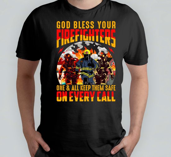 God bless your Firefighters - T Shirt - Firefighters - FireHeroes ...