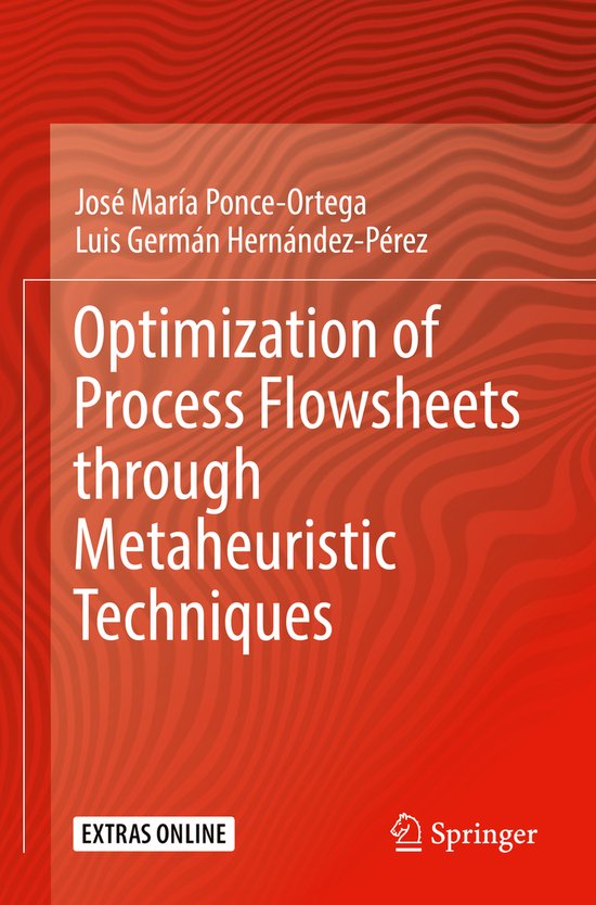 Optimization of Process Flowsheets through Metaheuristic Techniques | 9783030062842 |... | bol