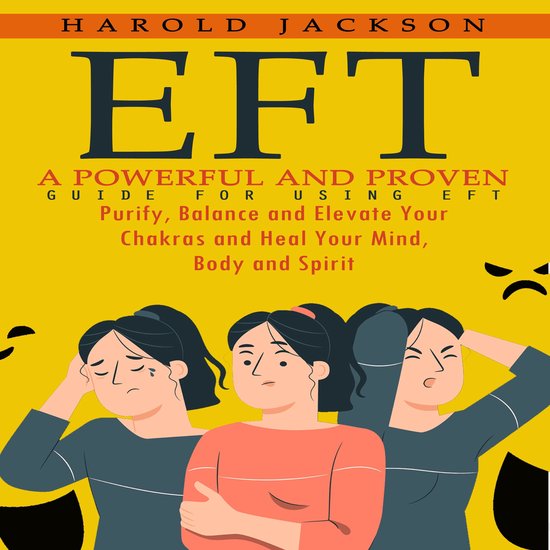 Eft: A Powerful and Proven Guide for Using Eft (Purify, Balance and ...