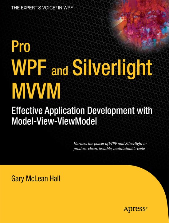 Pro WPF and Silverlight MVVM | 9781430231622 | Gary Hall | Boeken | bol