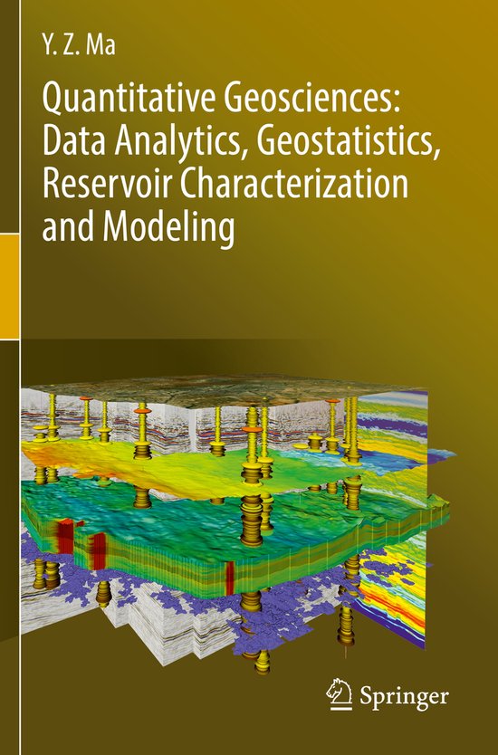 Quantitative Geosciences Data Analytics Geostatistics Reservoir ...