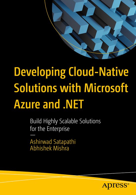 Developing Cloud-Native Solutions with Microsoft Azure and .NET, Ashirwad Satapathi |... | bol