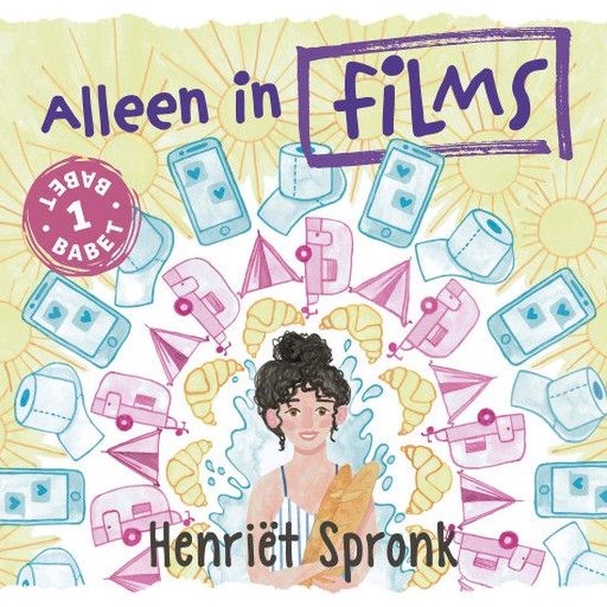 Alleen in films - Henriët Spronk - Babet serie voor meiden vanaf 13 ...